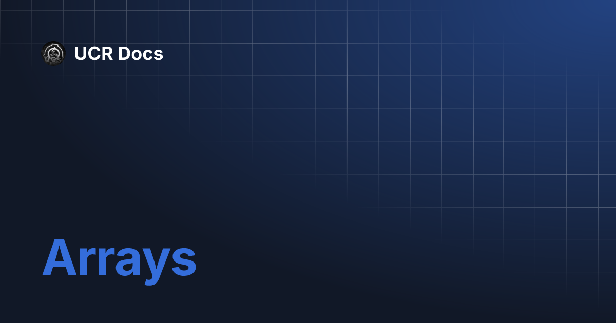 Arrays | UCR Docs