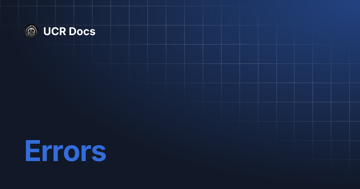 Errors | UCR Docs